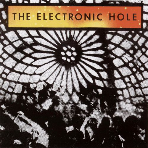 The Electronic Hole Albums: songs, discography, biography, and ...