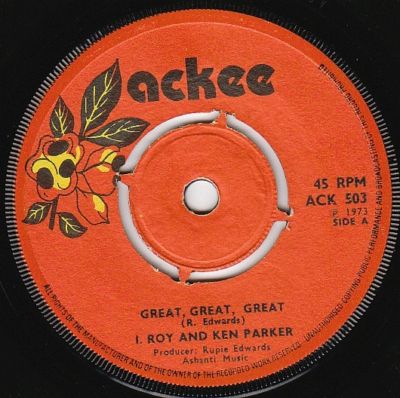 Great, Great, Great by I Roy & Ken Parker / Rupie's All Stars (Single ...