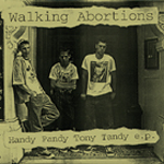 Handy Pandy Tony Tandy E.P. by Walking Abortions (EP): Reviews, Ratings ...