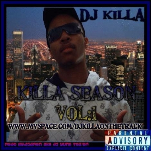 Killa Season Vol.1 by DJ Killa (Mixtape, Juke): Reviews, Ratings, Credits, Song list - Rate Your ...