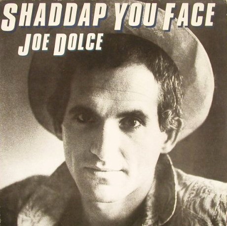 Shaddap You Face by Joe Dolce (Album, Pop): Reviews, Ratings, Credits ...