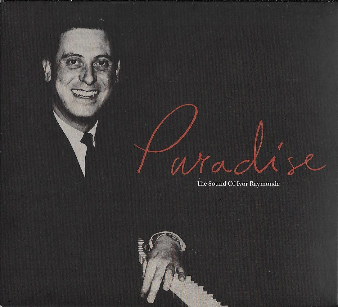 Paradise: The Sound of Ivor Raymonde by Various Artists (Compilation ...
