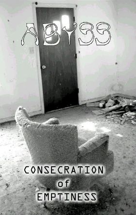 Consecration of Emptiness by Abyss (Album; Eyes of the Dead; ETD009): Reviews, Ratings, Credits ...