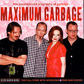 Maximum Garbage by Garbage (Bootleg, Interview): Reviews, Ratings ...