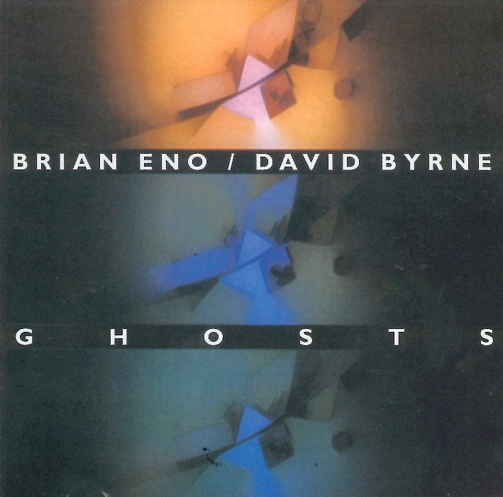 Ghosts by Brian Eno & David Byrne (Bootleg, Experimental Rock): Reviews ...