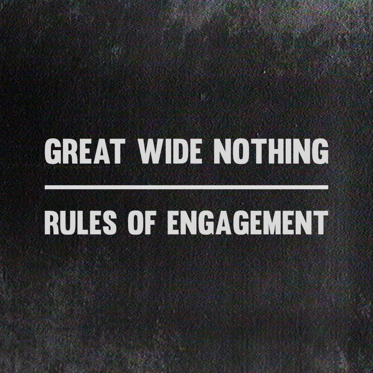 Rules of Engagement by Great Wide Nothing (Single): Reviews, Ratings ...
