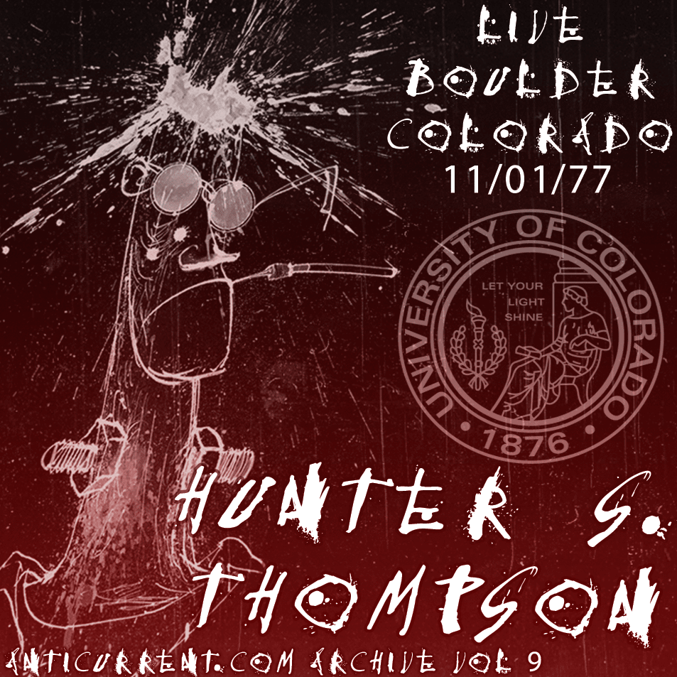 Live Boulder Colorado 11/01/77 by Hunter S. Thompson (Bootleg, Spoken ...