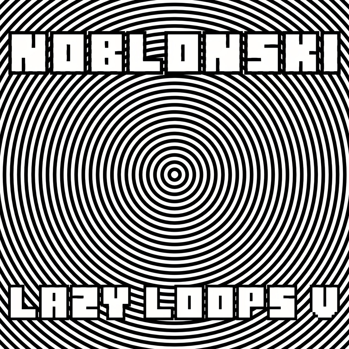 Lazy Loops 5 by Noblonski (Album): Reviews, Ratings, Credits, Song list - Rate Your Music