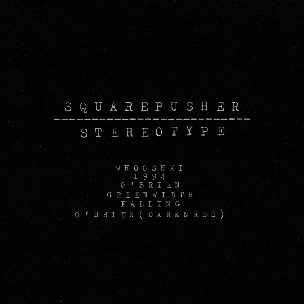 Stereotype by Squarepusher (EP; Warp): Reviews, Ratings, Credits, Song ...