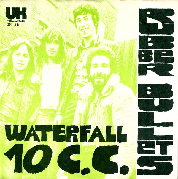 Rubber Bullets / Waterfall by 10cc (Single; UK; UK 36): Reviews ...
