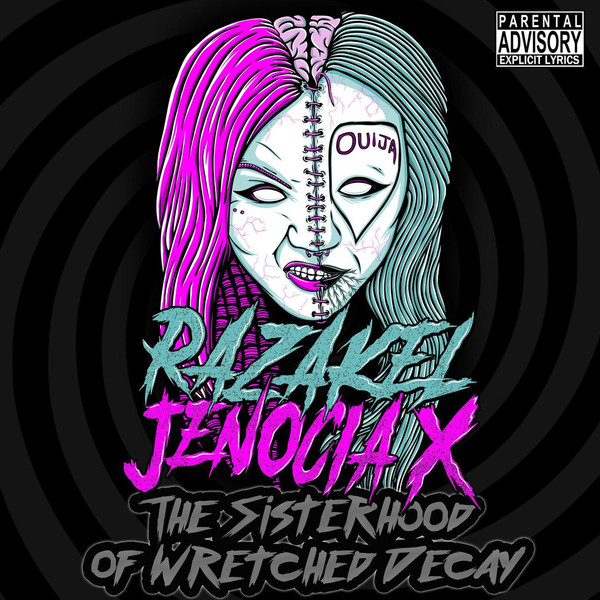 Sisterhood of Wretched Decay by Razakel & Jenocia X (EP): Reviews ...