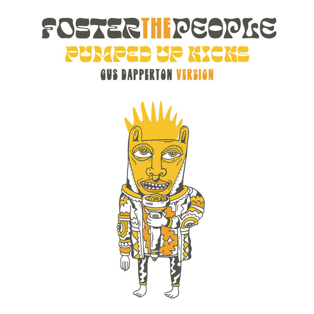 Pumped Up Kicks (Gus Dapperton Version) by Foster the People & Gus ...