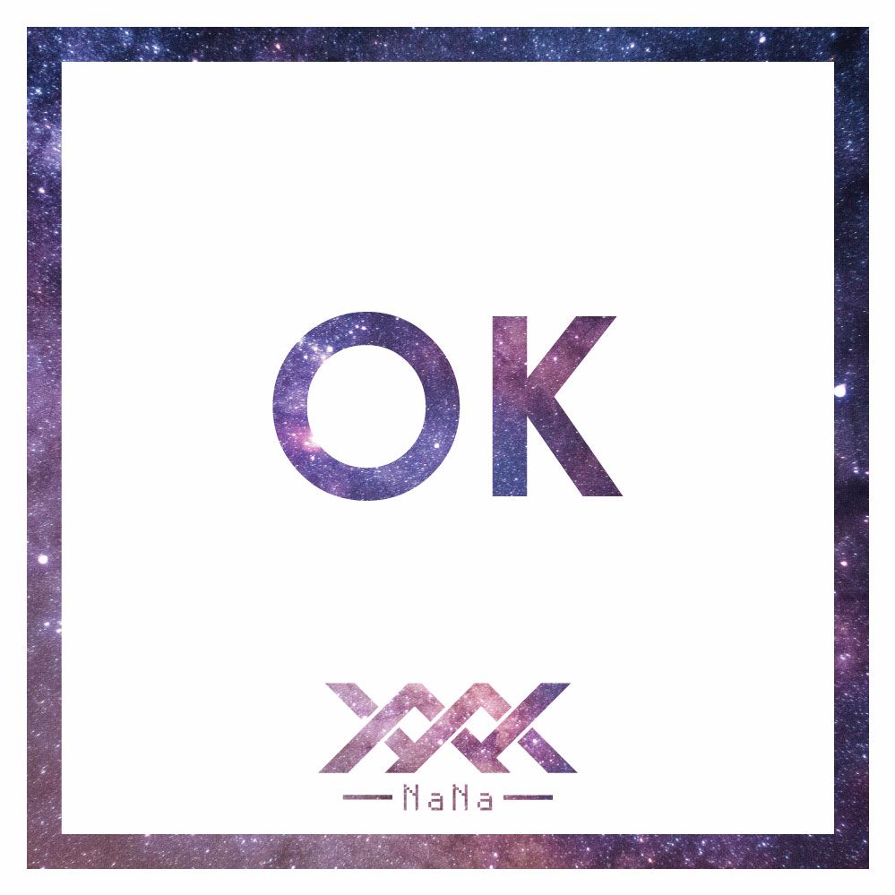 OK by NaNa (Single): Reviews, Ratings, Credits, Song list - Rate Your Music