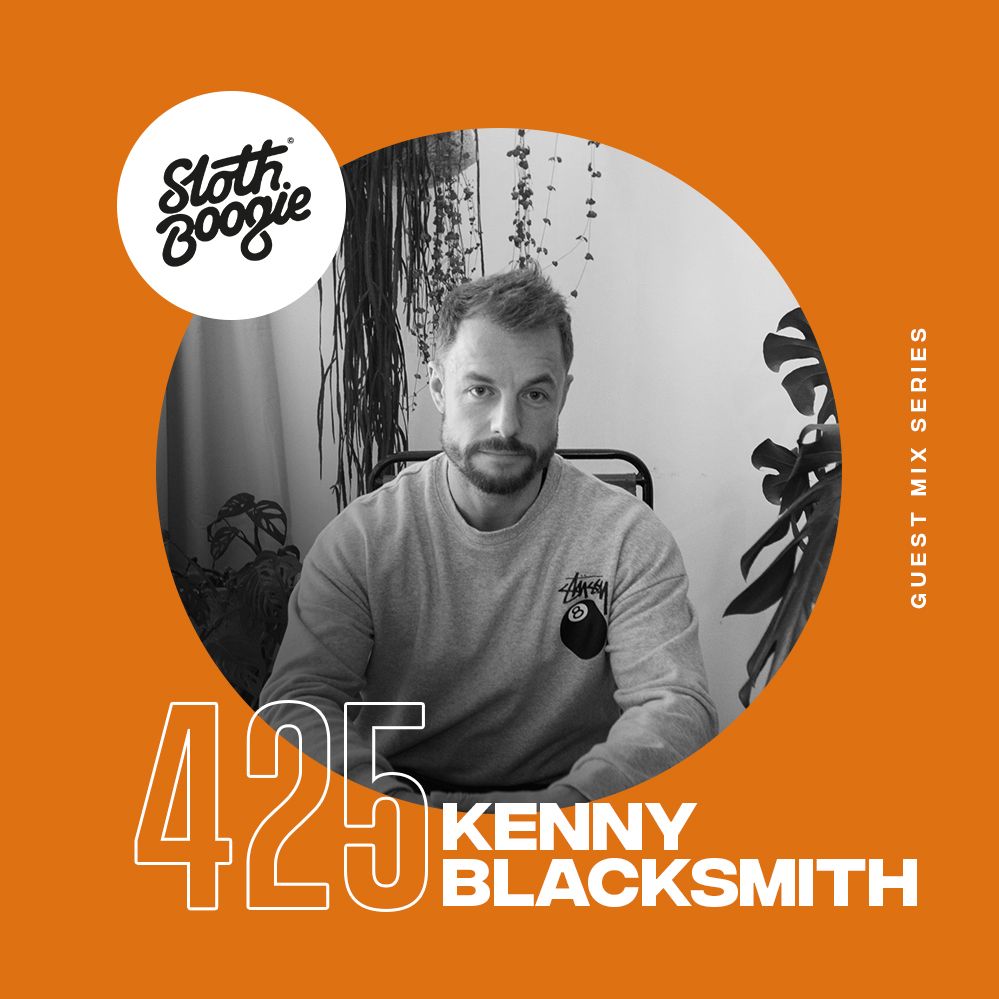 SlothBoogie Guestmix #425 by Kenny Blacksmith (DJ Mix; n/a; n/a ...