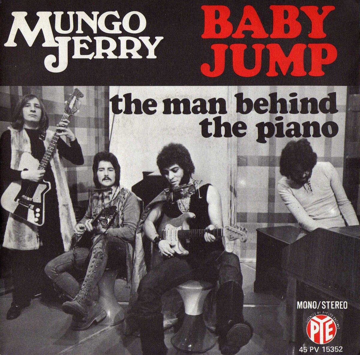 Baby Jump / The Man Behind the Piano by Mungo Jerry (Single; Pye; PV ...