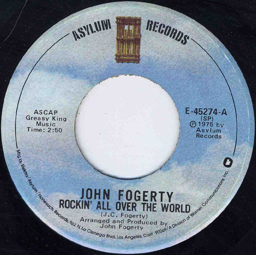 Rockin' All Over the World by John Fogerty (Single; Asylum; E 45274 ...