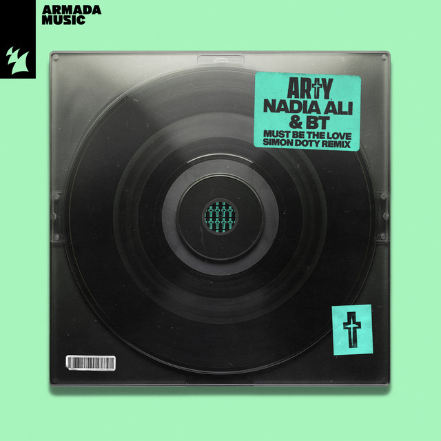 Must Be the Love (Simon Doty Remix) by ARTY, Nadia Ali & BT (Single, Progressive House): Reviews ...