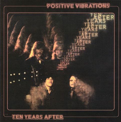 Positive Vibrations by Ten Years After (Album; BGO; BGOCD617): Reviews ...