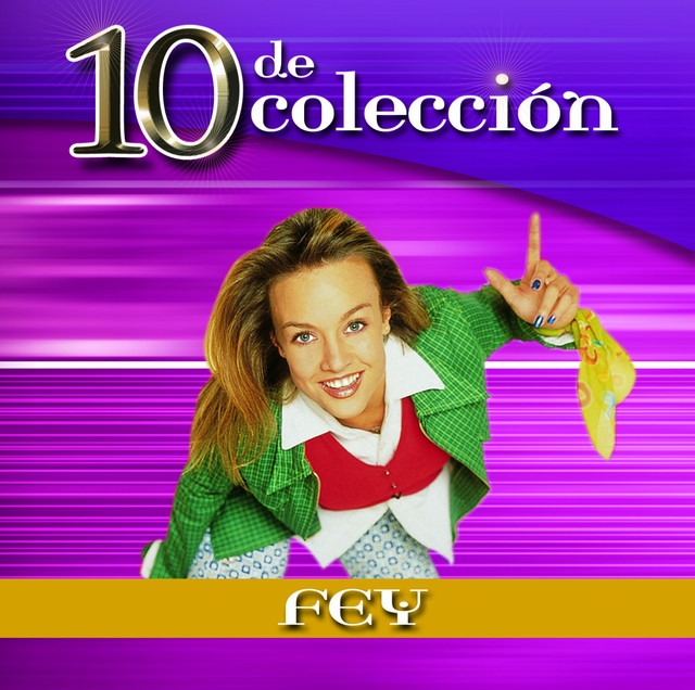 10 De Colección by Fey (Compilation): Reviews, Ratings, Credits, Song ...