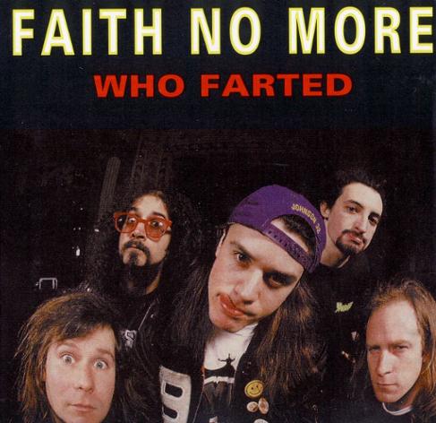 Who Farted by Faith No More (Bootleg, Funk Metal): Reviews, Ratings ...
