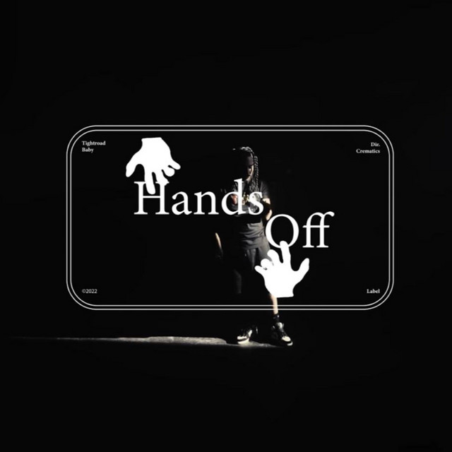 Hands Off by Tight Road Baby (Single): Reviews, Ratings, Credits, Song ...