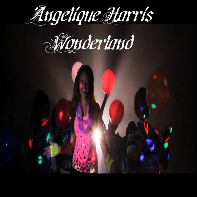 Wonderland by Angelique Harris (Single, Teen Pop): Reviews, Ratings ...