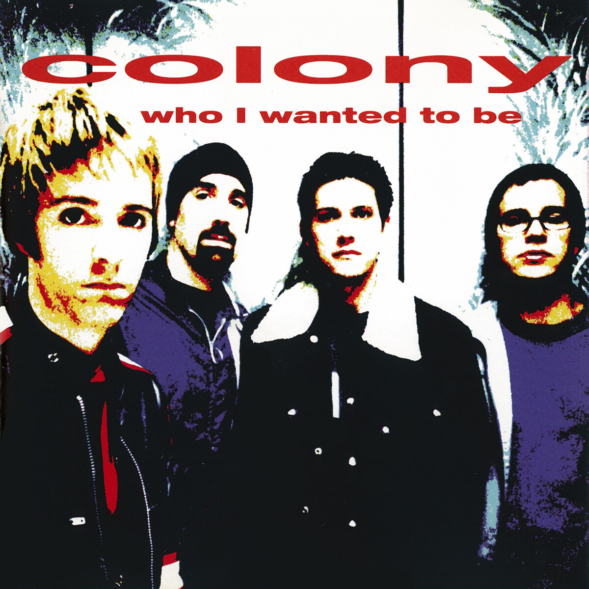 Who I Wanted to Be by Colony (Album, Jangle Pop): Reviews, Ratings ...