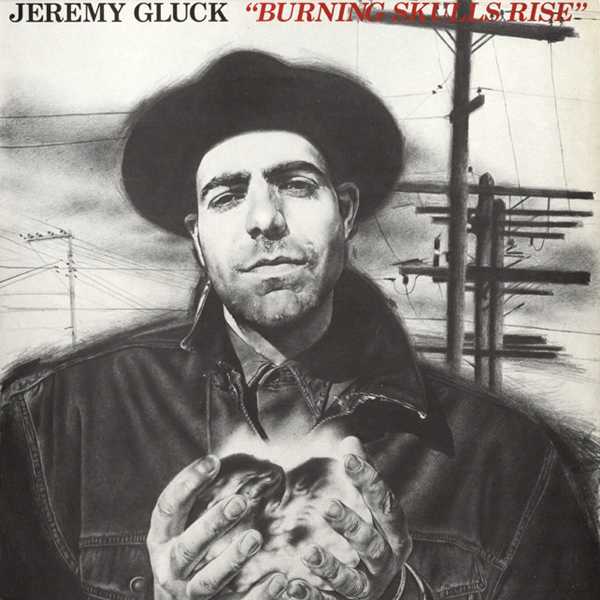 Burning Skulls Rise by Jeremy Gluck (EP, Alternative Rock): Reviews ...