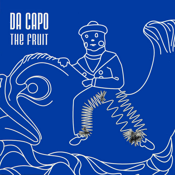 The Fruit by Da Capo (Album, Indie Rock): Reviews, Ratings, Credits ...