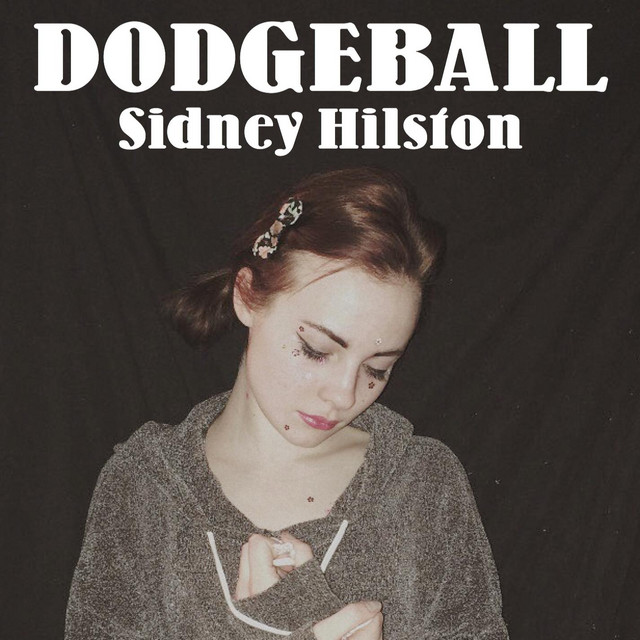 DODGEBALL by Sidney Hilston (Single): Reviews, Ratings, Credits, Song ...