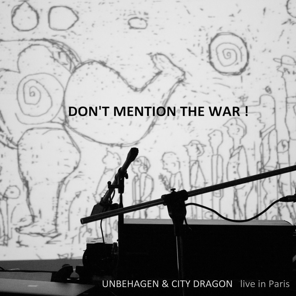 DON'T MENTION THE WAR by Unbehagen & City Dragon (Album): Reviews, Ratings, Credits, Song list ...