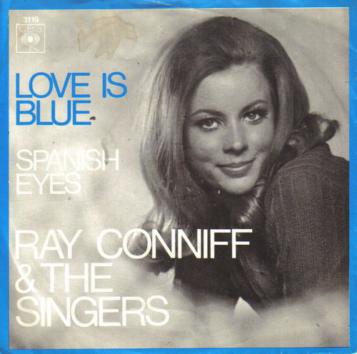 Love Is Blue / Spanish Eyes by Ray Conniff & The Singers (Single ...