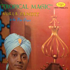 Tropical Magic by Korla Pandit (Album, Exotica): Reviews, Ratings ...