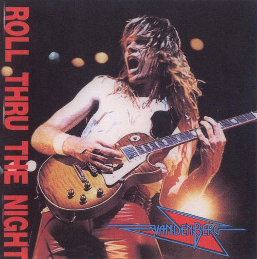 Roll Thru the Night by Vandenberg (Bootleg): Reviews, Ratings, Credits, Song list - Rate Your Music