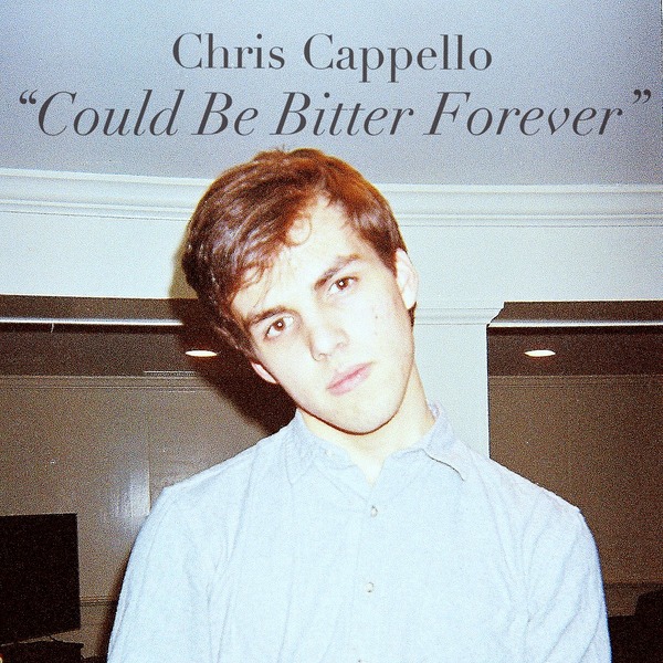 Could Be Bitter Forever by Chris Cappello (Album, Indie Rock): Reviews ...