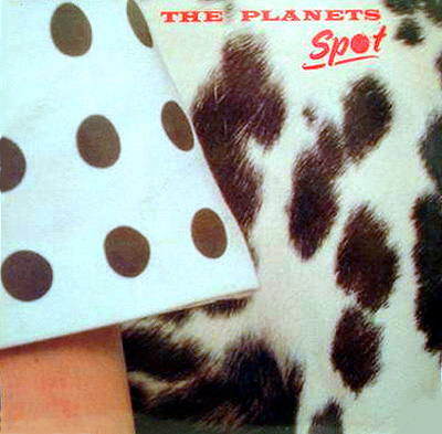 Spot by The Planets (Album, New Wave): Reviews, Ratings, Credits, Song ...