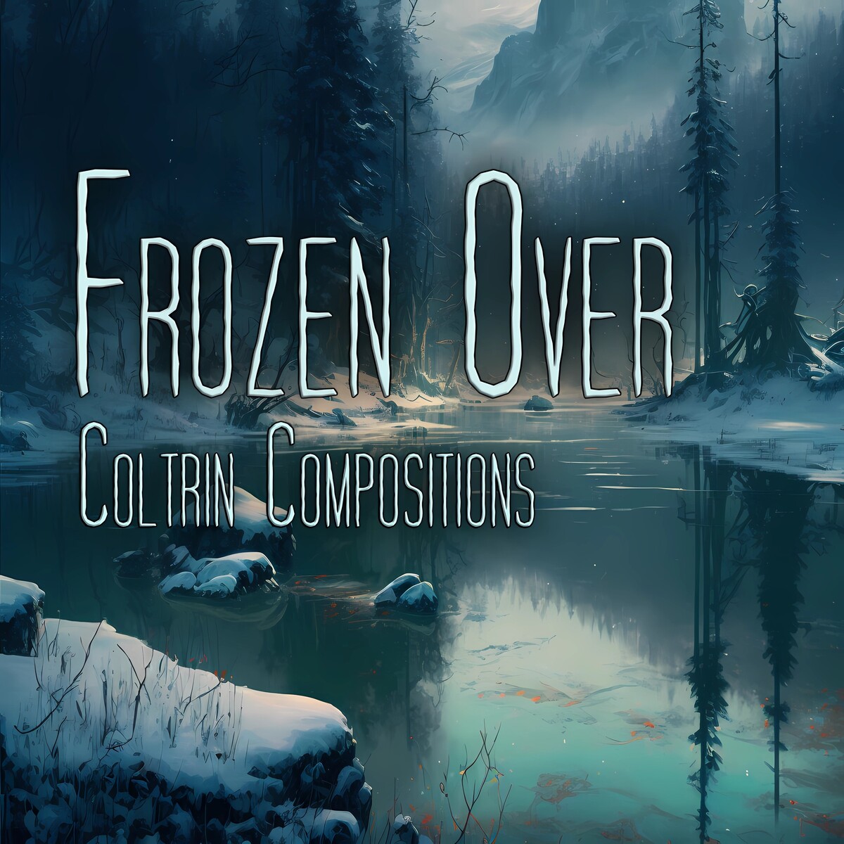 Frozen Over by Coltrin Compositions (Album, Ambient): Reviews, Ratings ...