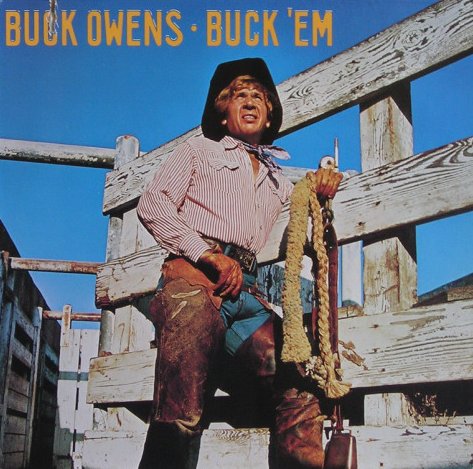Buck 'Em by Buck Owens (Album, Country): Reviews, Ratings, Credits ...