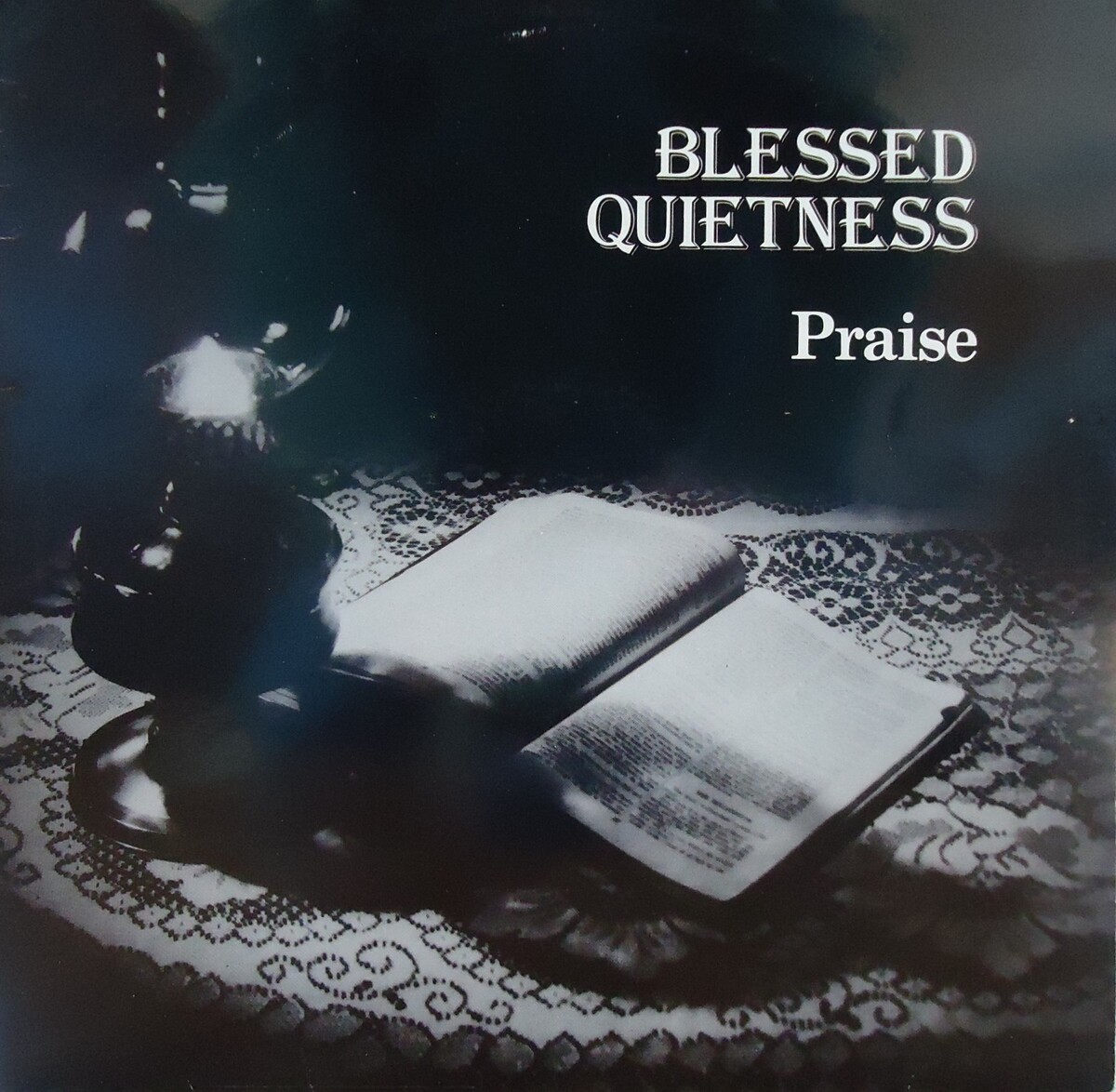 Blessed Quietness by Praise (Album, CCM): Reviews, Ratings, Credits ...