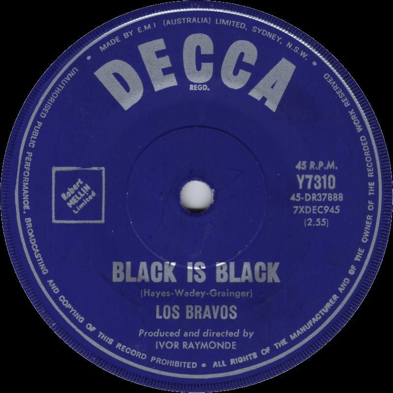 Black Is Black / I Want a Name by Los Bravos (Single; Decca; Y7310 ...
