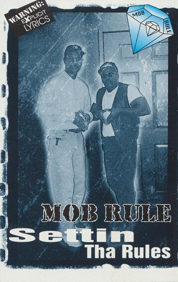 Setting tha Rules by Mob Rule (EP; Unauthorized But Real Raw; PH687996 ...