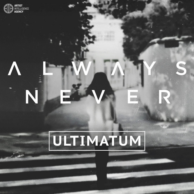 Ultimatum by Always Never (Single, Alternative R&B): Reviews, Ratings ...