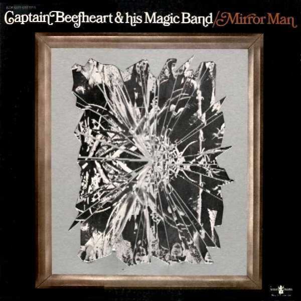 Mirror Man by Captain Beefheart & His Magic Band (Album, Blues Rock ...