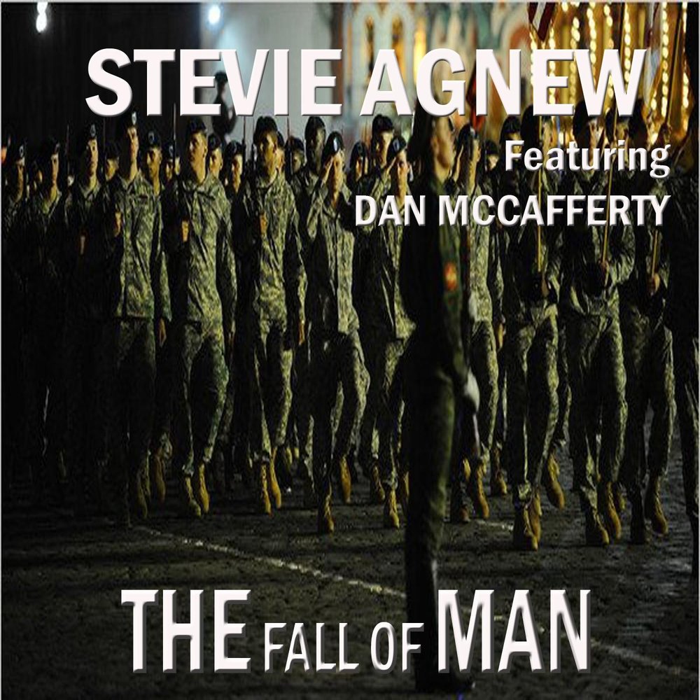 The Fall of Man by Stevie Agnew Featuring Dan McCafferty (Single ...