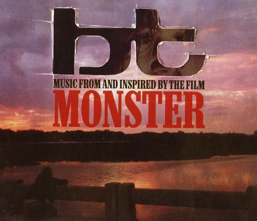 Music From and Inspired by the Film Monster by BT (Album, Electronic ...