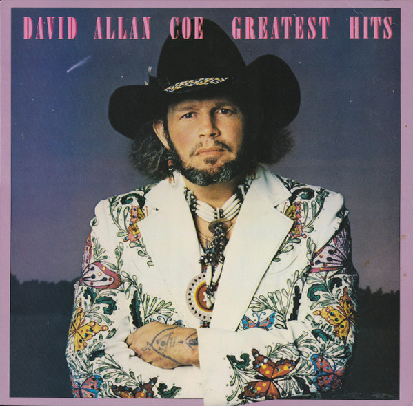 Greatest Hits by David Allan Coe (Compilation, Outlaw Country): Reviews ...