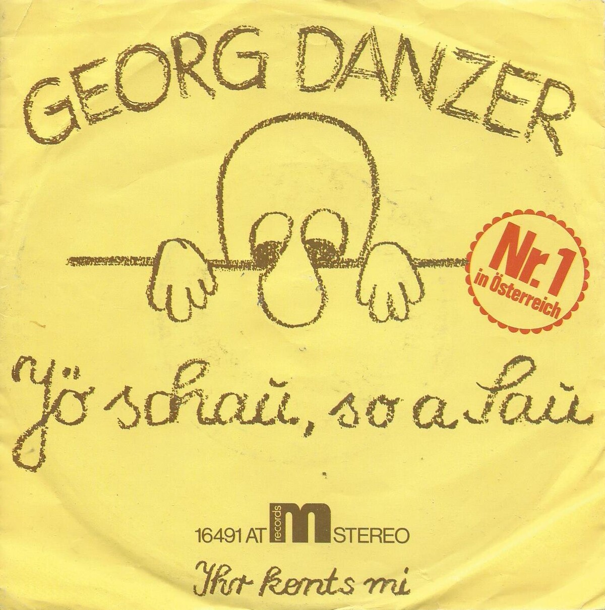 Jö schau / Ihr kents mi by Georg Danzer (Single; m; 16491 AT): Reviews ...