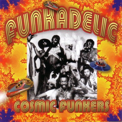 Cosmic Funkers by Funkadelic (Compilation, Funk Rock): Reviews, Ratings ...