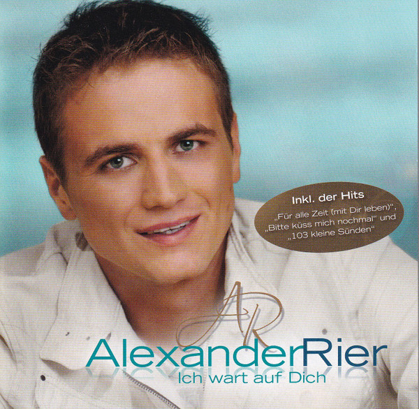 Ich wart auf dich by Alexander Rier (Album): Reviews, Ratings, Credits ...