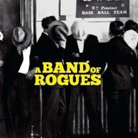 A Band Of Rogues by A Band Of Rogues (Album): Reviews, Ratings, Credits ...